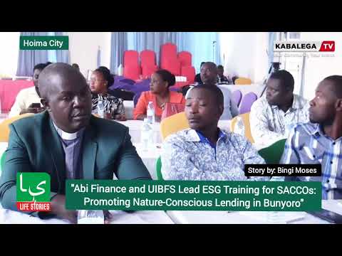 "Abi Finance and UIBFS Lead ESG Training for SACCOs: Promoting Nature-Conscious Lending in Bunyoro"