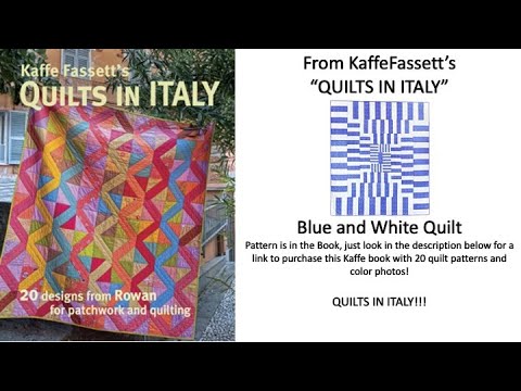Kaffe Fassett's book "Quilts in Italy" series: Blue and White Quilt Top Episode 1 Cutting the Fabric