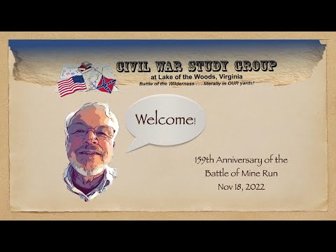 Battle of Mine Run – 159 Years Ago (Program: Nov 18, 2022)