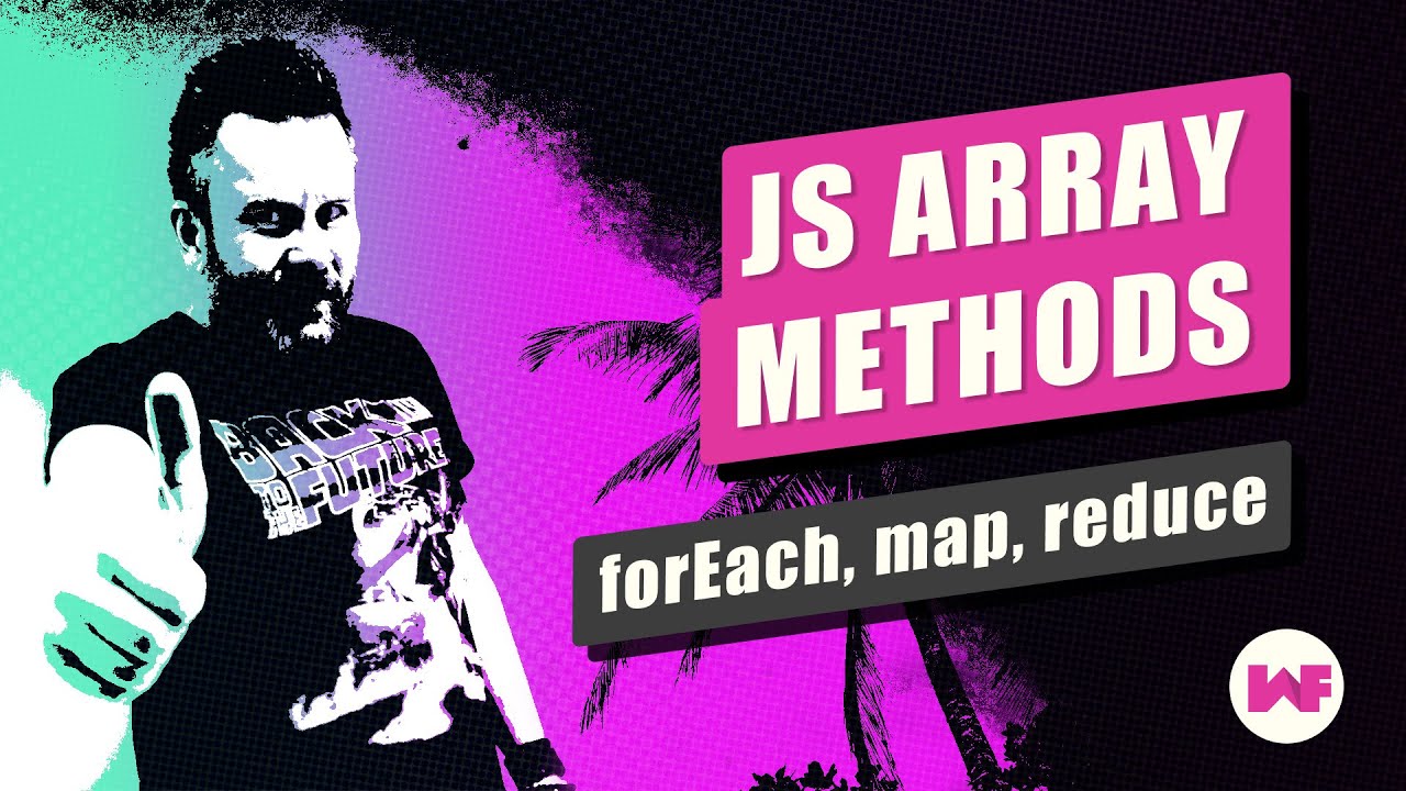 Javascript Array Methods - foreach, map and reduce