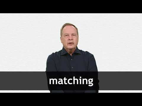 MATCHING definition in American English | Collins English Dictionary