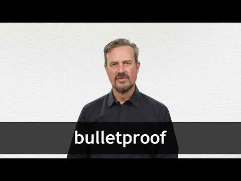 BULLETPROOF definition and meaning | Collins English Dictionary
