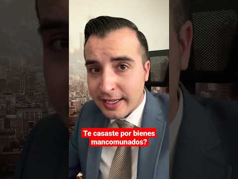 Te casaste por bienes mancomunados?