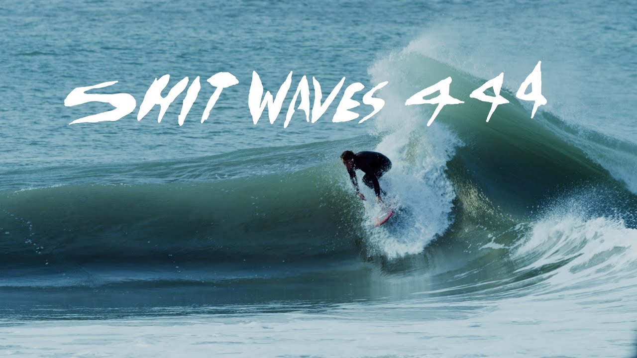 SHIT WAVES 4