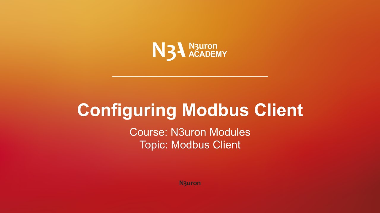 N3uron Academy | Configuring Modbus Client