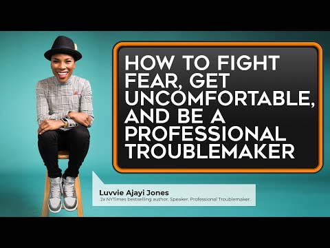 Luvvie Ajayi Jones On How To Fight Fear, Get Uncomfortable, And Be A Professional Troublemaker