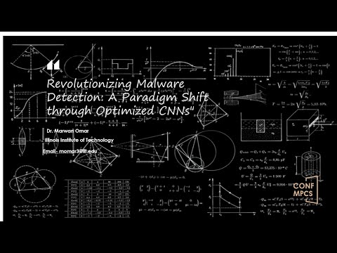 CONF-MPCS 2024 - Revolutionizing Malware Detection: A Paradigm Shift through Optimized CNNs"