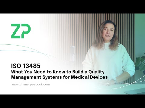 ISO 13485: What You Need to Know to Build a Quality Management Systems for Medical Devices