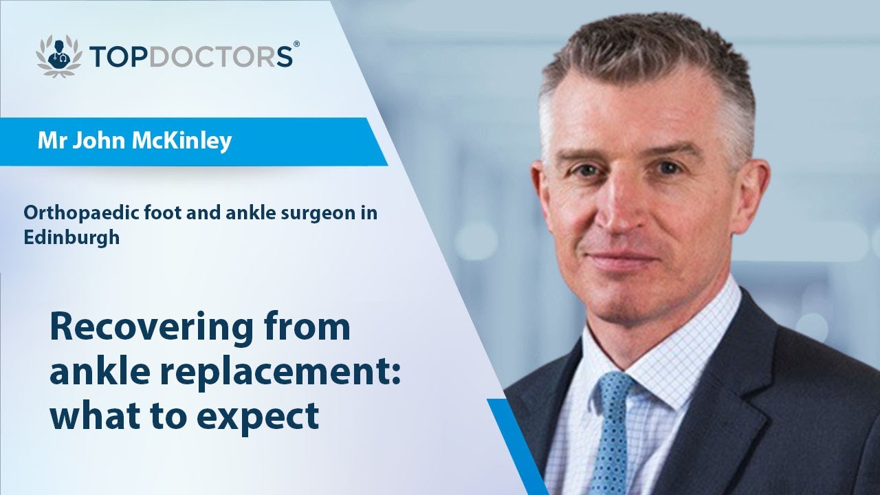 Recovering from ankle replacement: what to expect