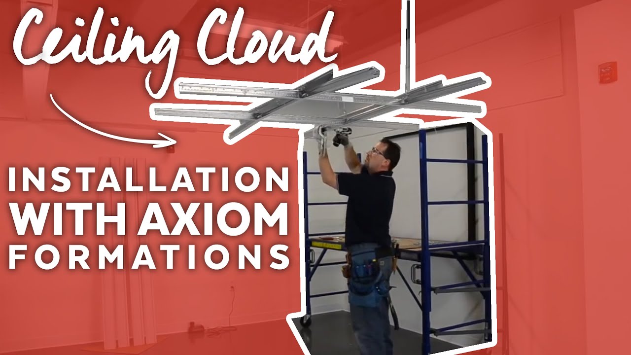 Ceiling Cloud Installation with Axiom Formations | Armstrong Ceiling Solutions