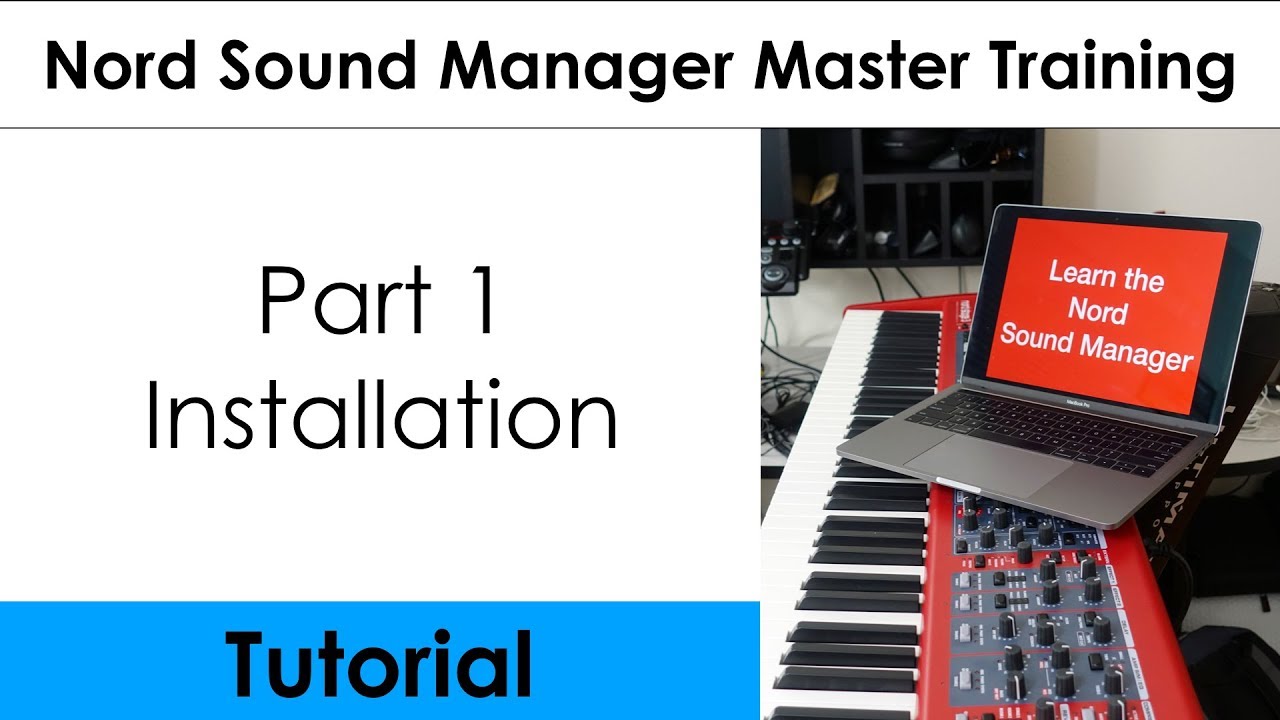 Nord Sound Manager Master Tutorial (Part 1 - Install)