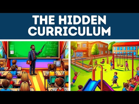 The Hidden Curriculum (Explained in 3 Minutes)