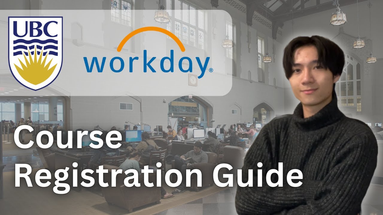UBC Course Registration Guide | UBC Workday Tips