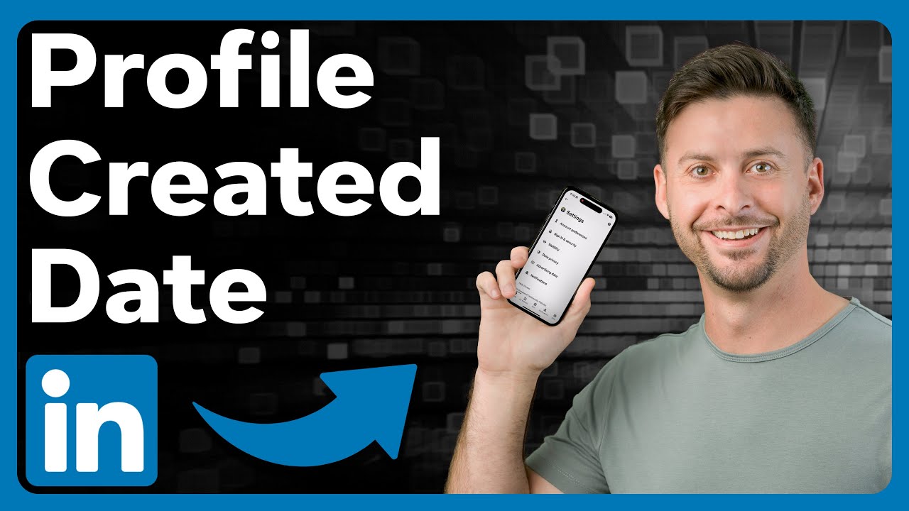 How To Check LinkedIn Profile Created Date