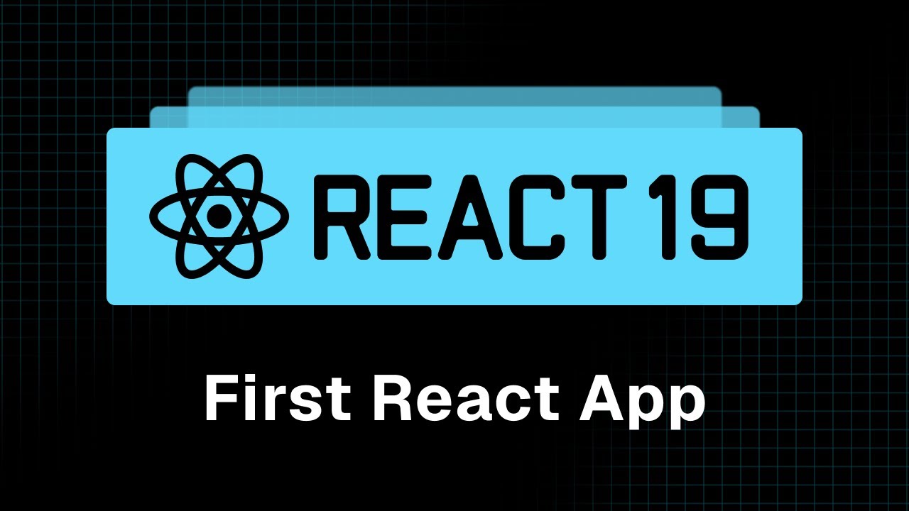 React 19 Tutorial - 2 - Your First React App