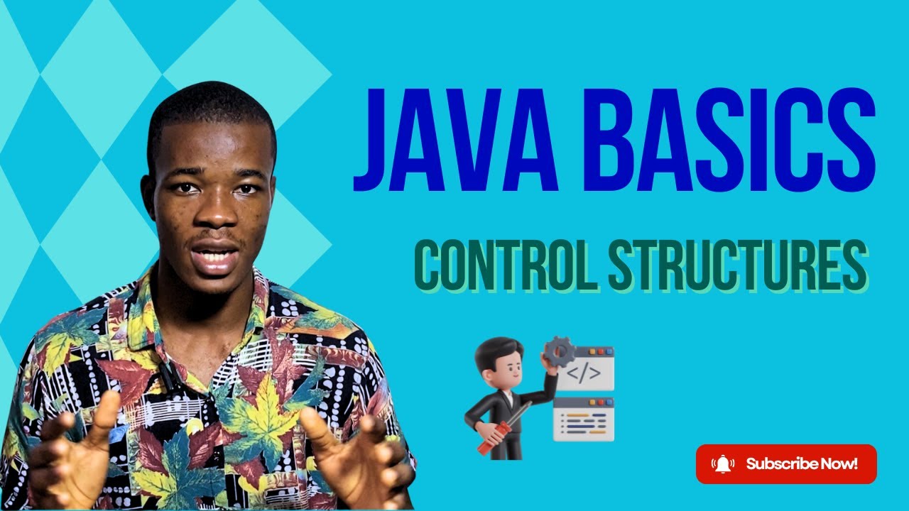 Java Control Structures Explained: If, Loops, and More
