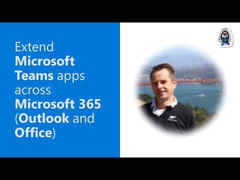 Extend Microsoft Teams apps across Microsoft 365 (Outlook and Office)