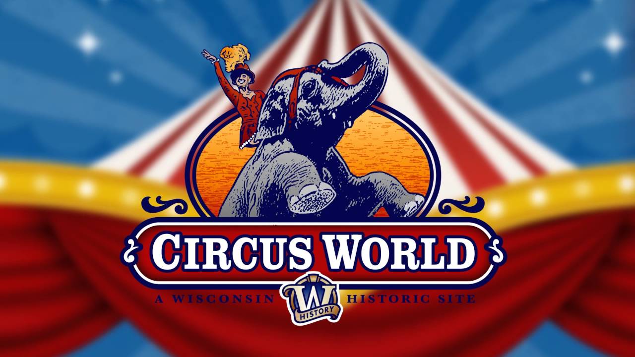 Circus World  - A Thrill For All Ages