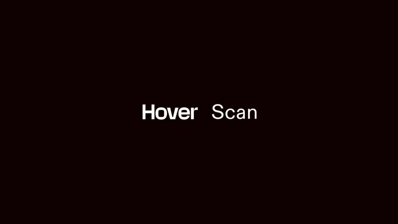 The New Hover: Scan