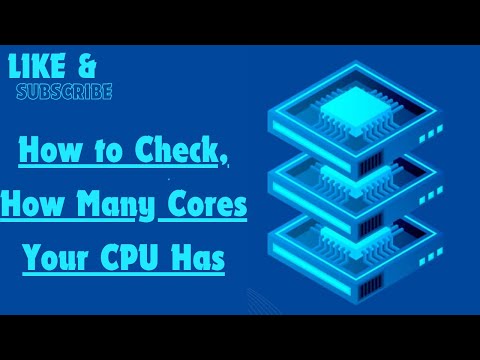 How to Check, How Many Cores Your CPU Has