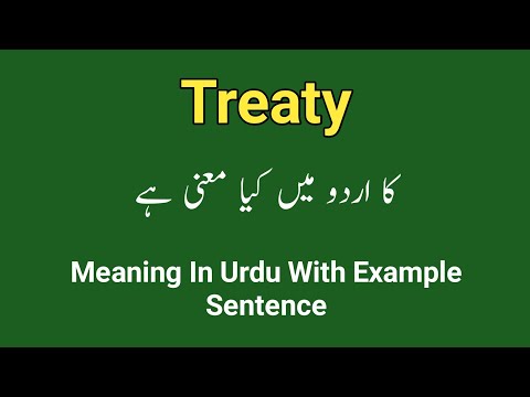 Treaty meaning in Urdu || Meaning of treaty in urdu/hindi || Treaty ka Matlab kia hota ha