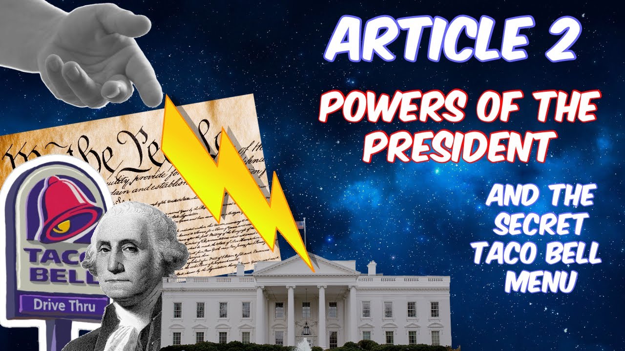 Understanding Article 2 of the U.S. Constitution: The Executive Branch ...