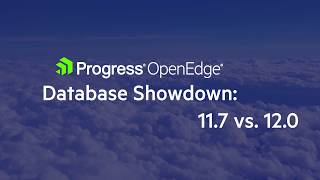 Introduction to OpenEdge and OpenEdge 12.0 - Videos - Progress
