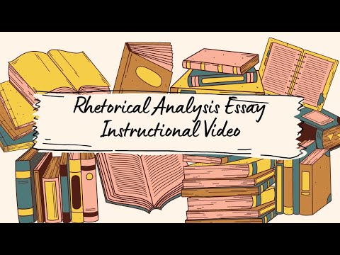 Rhetorical Analysis Essay Instructional Video