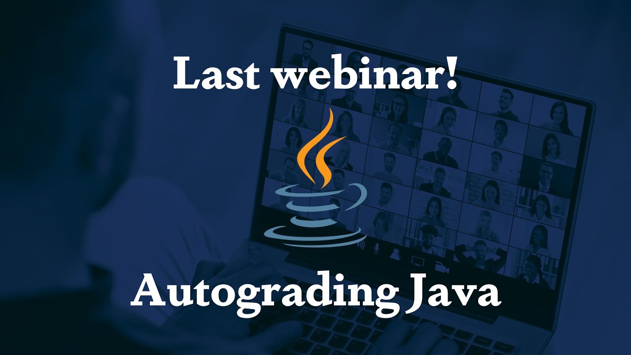 Webinar: How to Automatically Grade Java