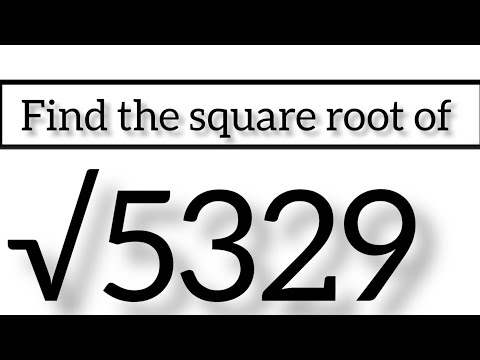 find the square root of 5329