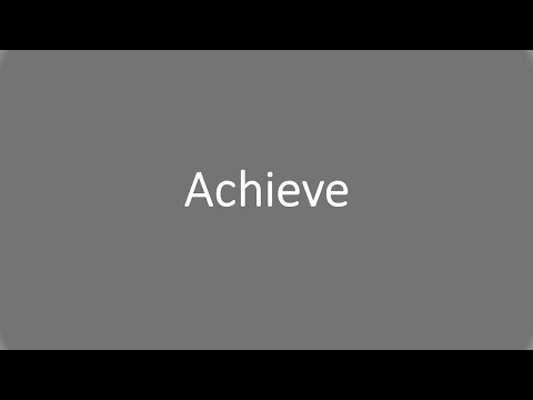 Achieve Meaning