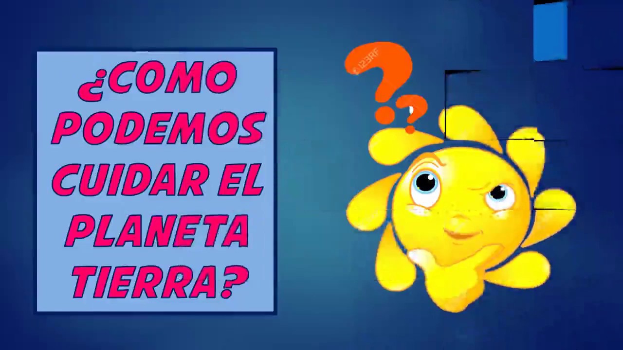 CUIDADO DEL PLANETA TIERRA