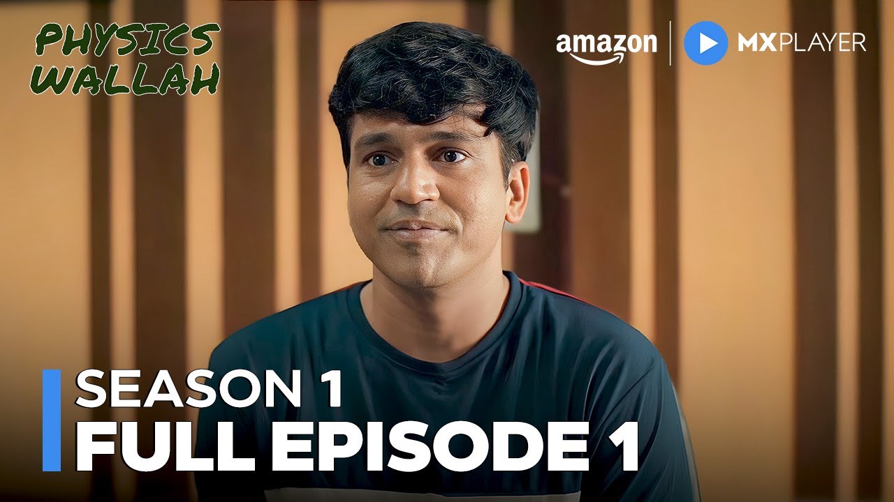 Physics Wallah Full Episode 1 | New Drama Biopic Web Series | Amazon MX Player