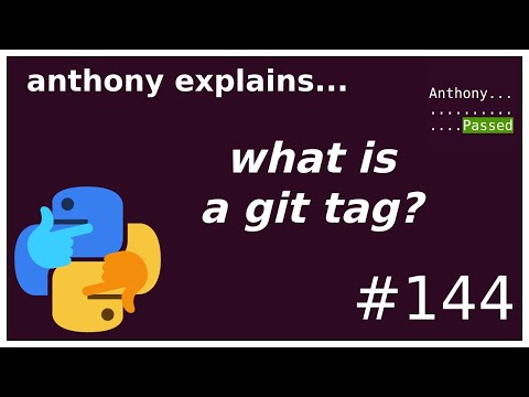 what is a git tag? (beginner - intermediate) anthony explains #144