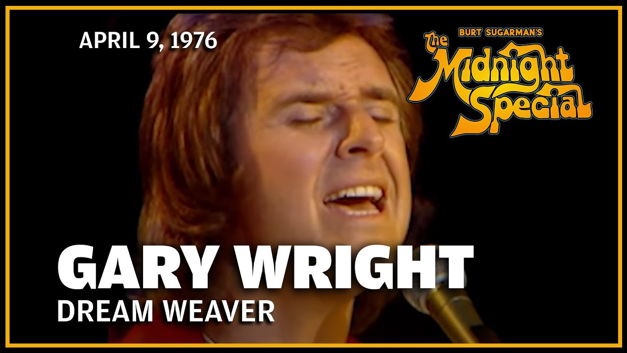 Dream Weaver - Gary Wright | The Midnight Special