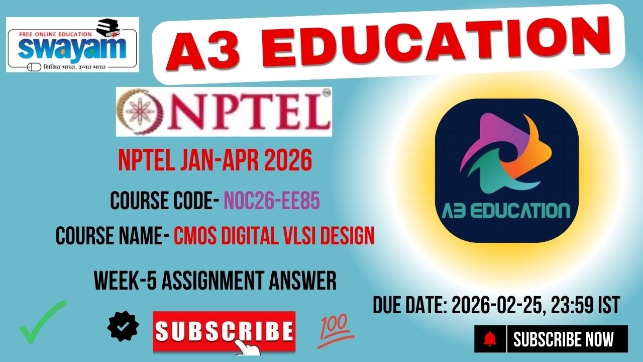 NPTEL CMOS Digital VLSI Design Week 5 Assignment Answers | noc26-ee85 | IIT Roorkee