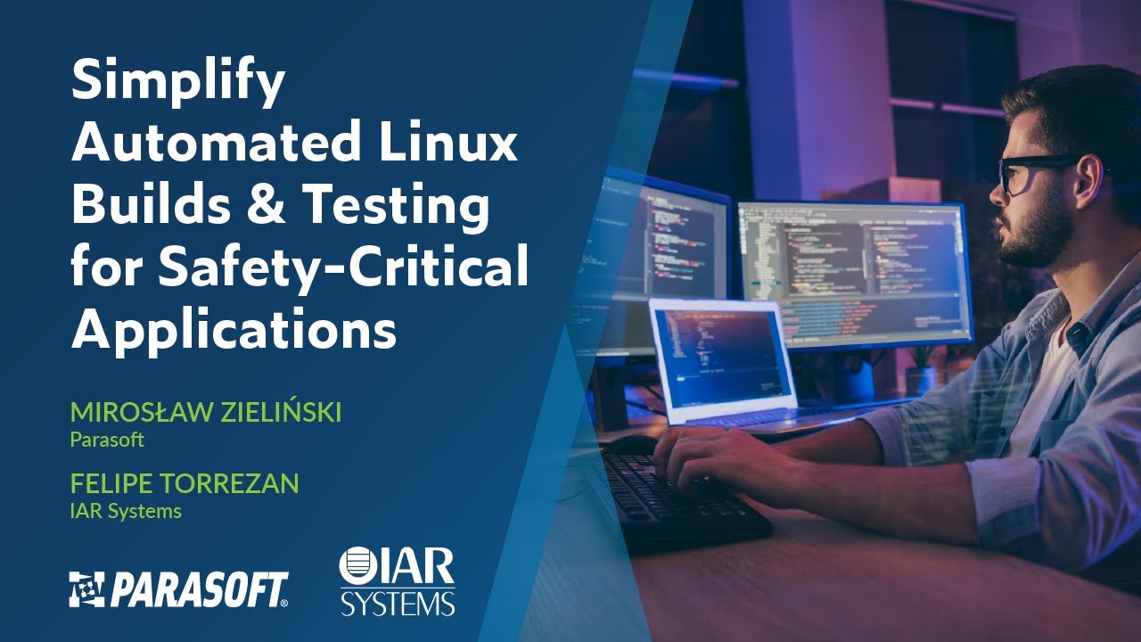 Simplify Automated Linux Builds & Testing for Safety-Critical Applications | Parasoft