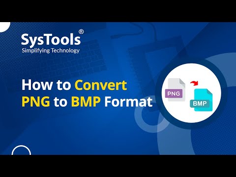 PNG to BMP Converter by SysTools |Convert PNG to BMP | Batch Convert PNG Images to BMP Format Easily