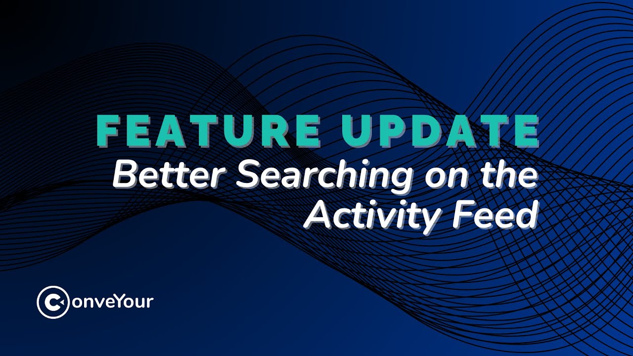 Feature Update: Better Searching on the Activity Feed
