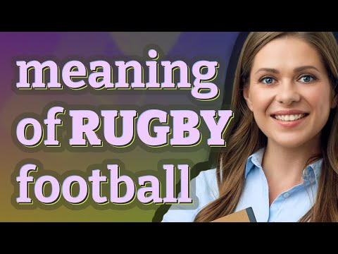 Rugby football | meaning of Rugby football