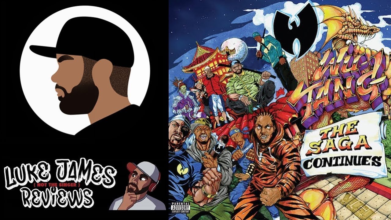 Wu-Tang Clan - The Saga Continues Album Review (Overview + Rating)