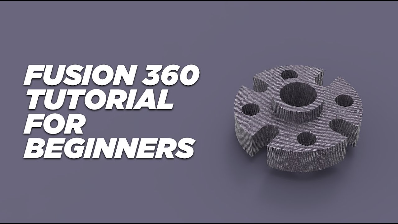 Fusion 360 tutorial for absolute beginner|2021|