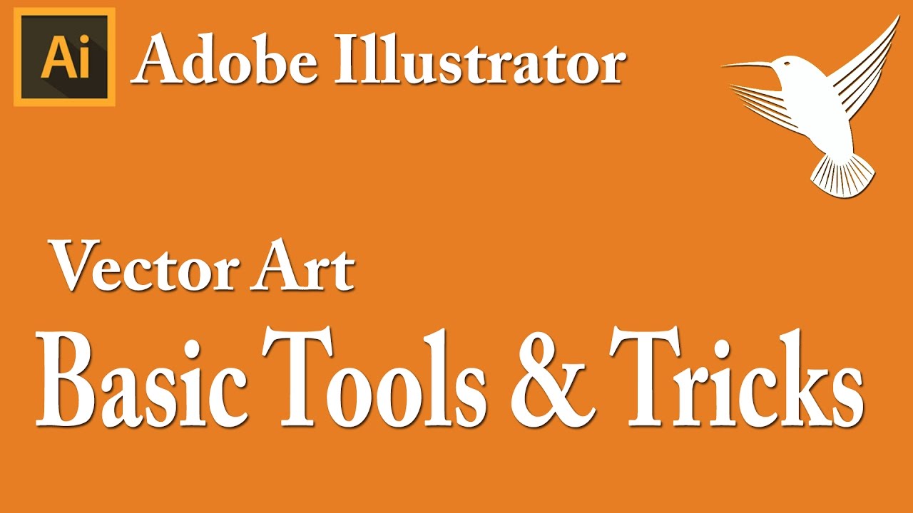 Adobe Illustrator Vector Art - Basic Tools and Tricks