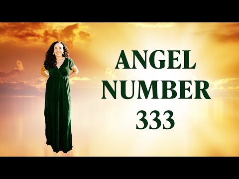 The Meaning of Angel Number 333