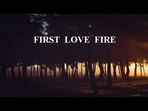 First Love Fire Lyrics - Shane & Shane - Zion Lyrics