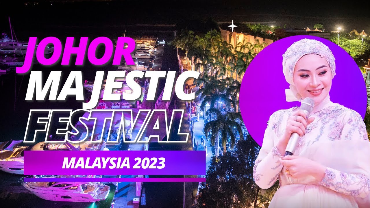 Majestic Johor Festival 2023 🇲🇾