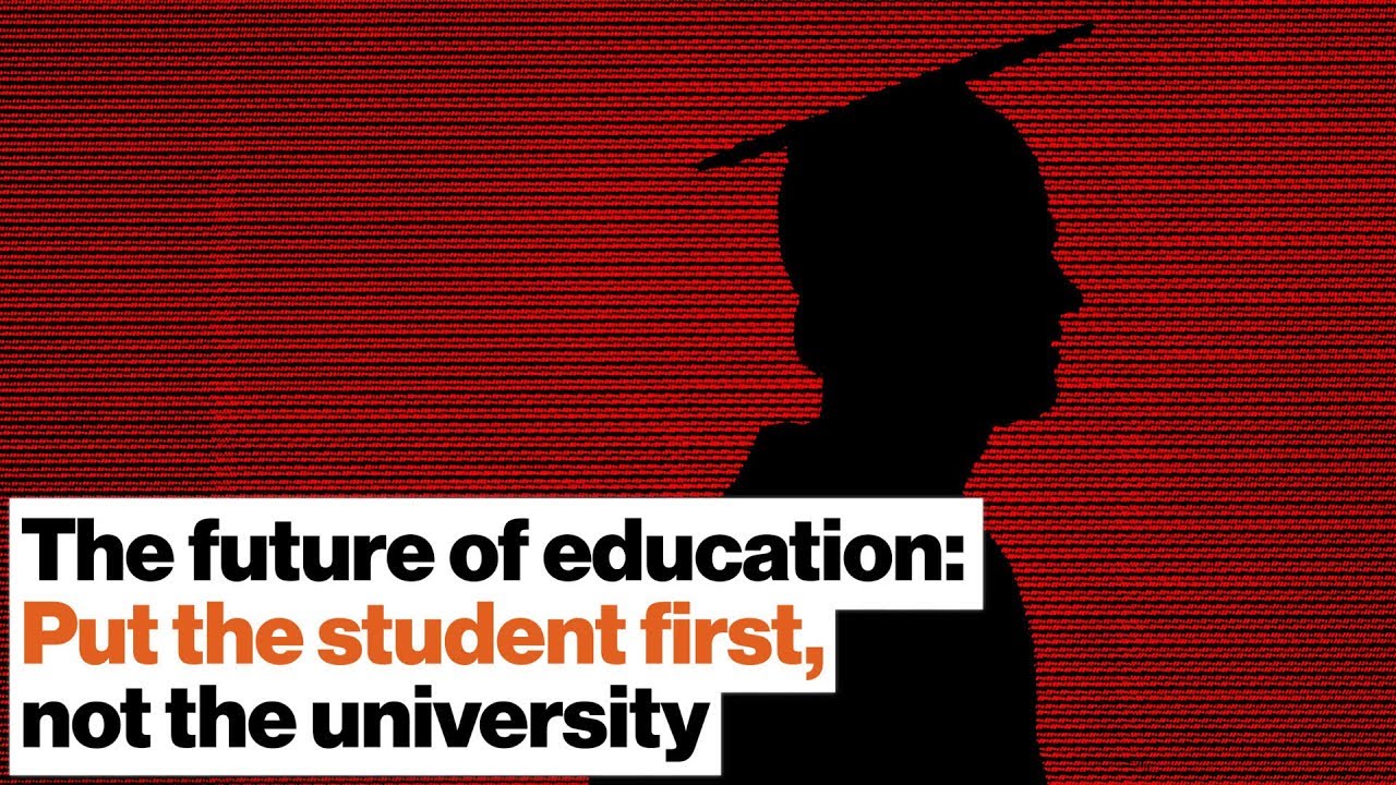 Rethinking college education: Put the student first, not the university | Dan Rosensweig | Big Think