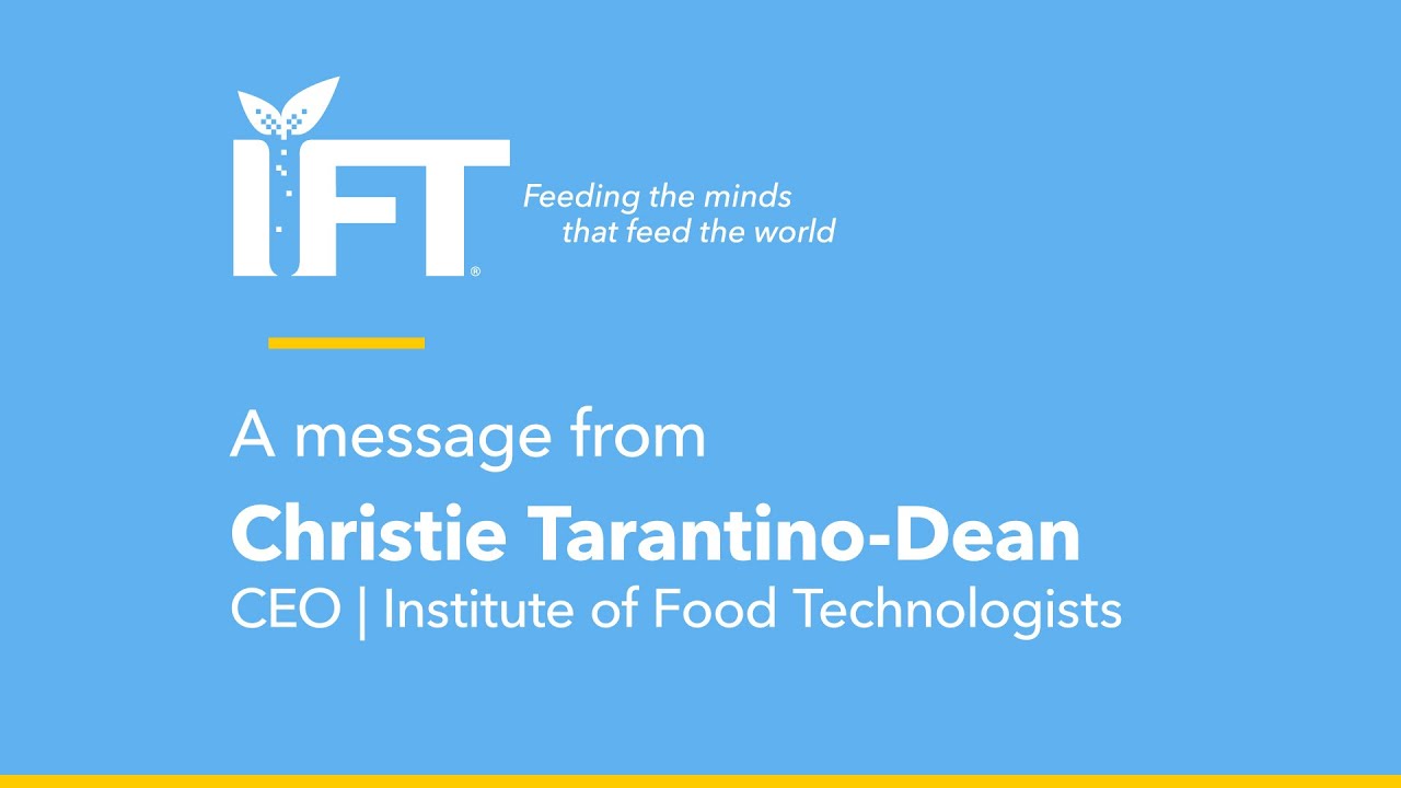 The Year Ahead: A Message from IFT's CEO