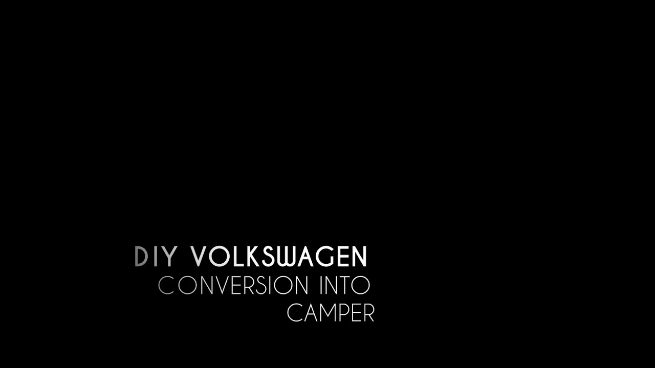 Volkswagen Camper || DIY - step by step conversion VW Voyage 2017