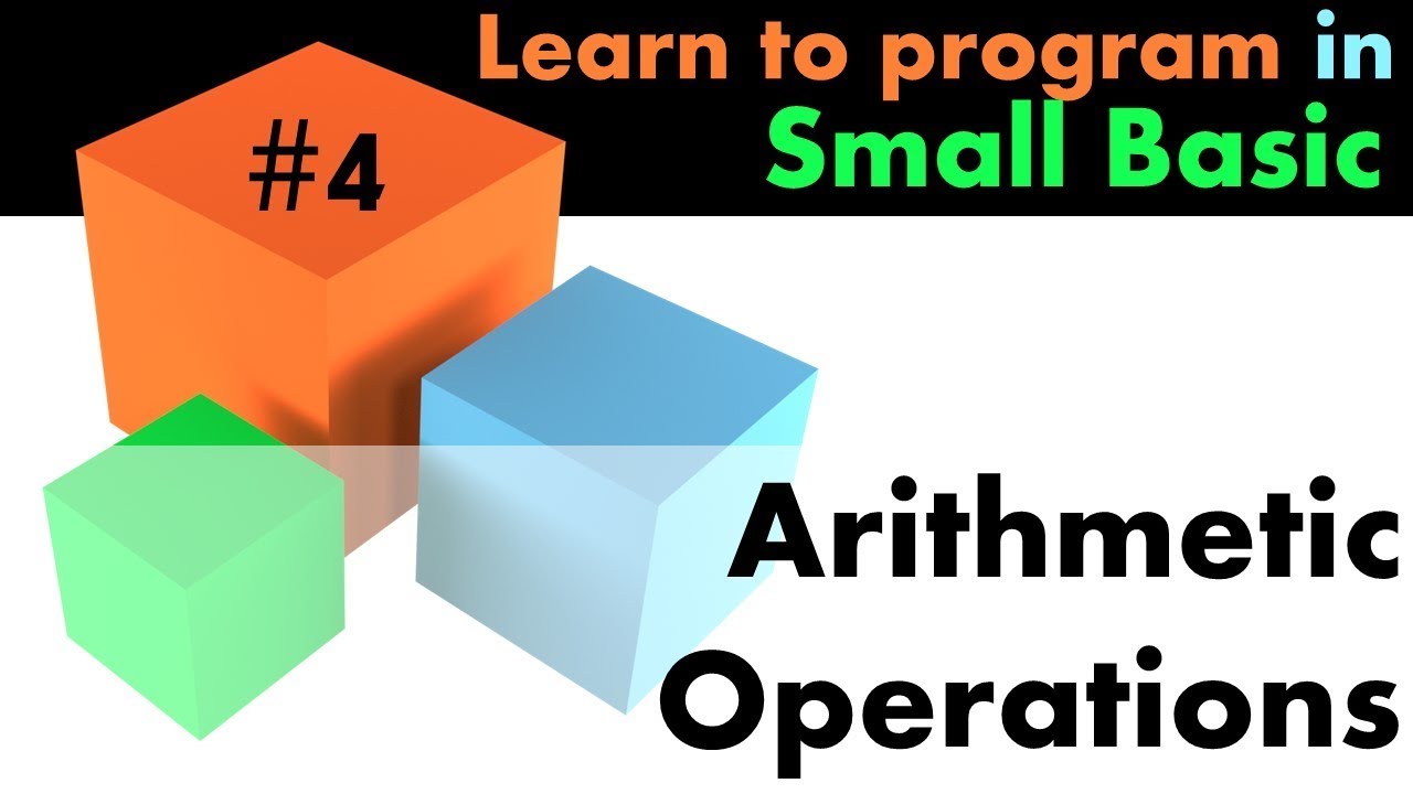 #4 Learn Small Basic Programming - Arithmetic Operations